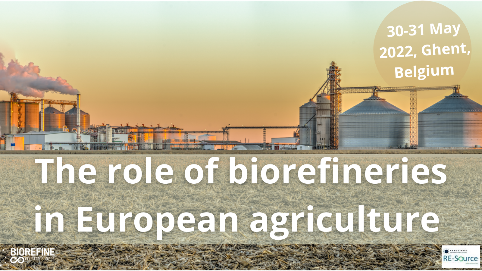 Biorefine Conference 'The role of biorefineries in European agriculture ...
